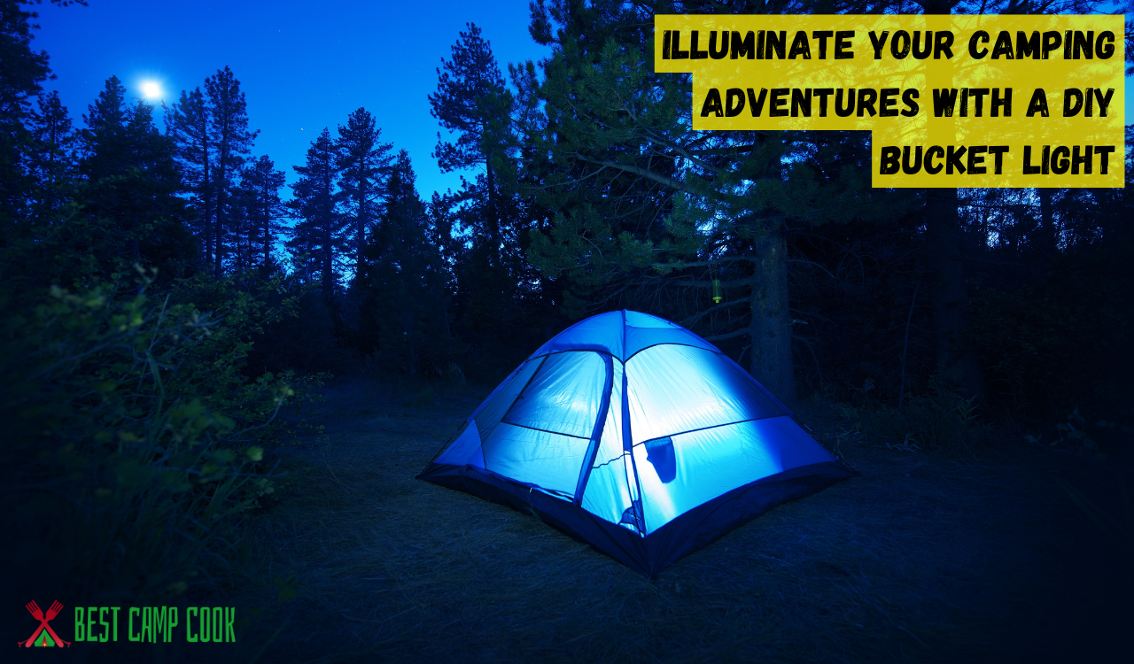 How to Make a Bucket Light for Camping? Essential guide