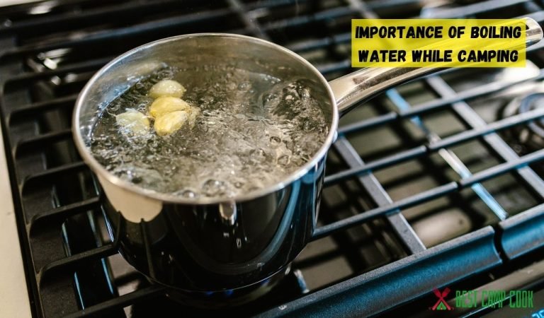 How to Boil Water While Camping? Essential Tips and Tricks
